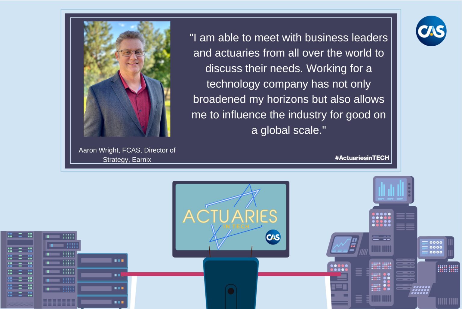 Actuaries in Tech Feature: Aaron Wright | The Casualty Actuarial ...